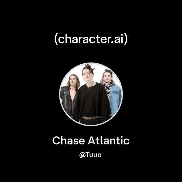 Chat with Chase Atlantic | character.ai | Personalized AI for every ...