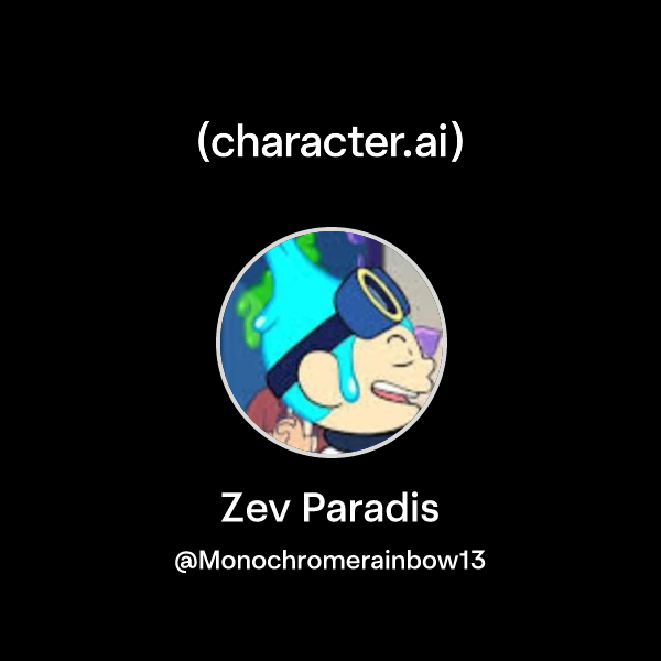 Chat with Zev Paradis | character.ai | AI Chat, Reimagined–Your Words ...