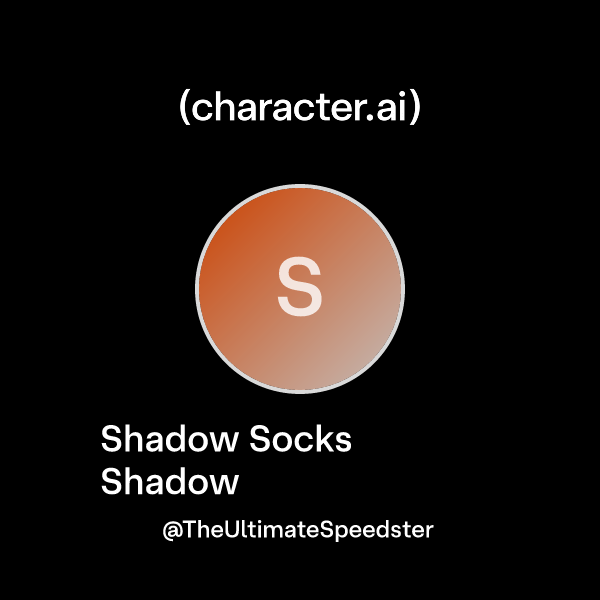 Chat with Shadow Socks Shadow | character.ai | Personalized AI for every moment of your day