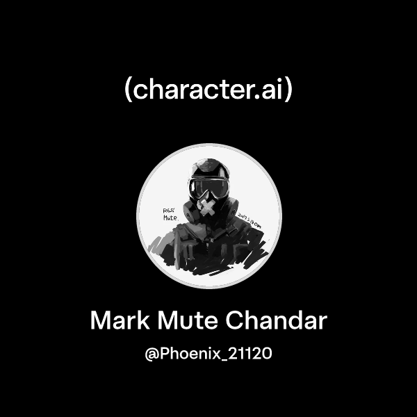 Chat with Mark Mute Chandar | character.ai | AI Chat, Reimagined–Your ...