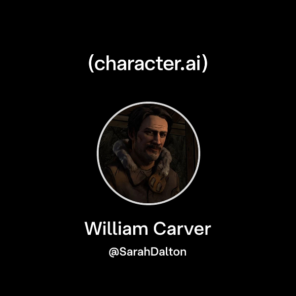 Chat with William Carver | character.ai | AI Chat, Reimagined–Your ...