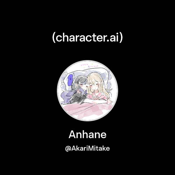 Chat with Anhane | character.ai | Personalized AI for every moment of ...