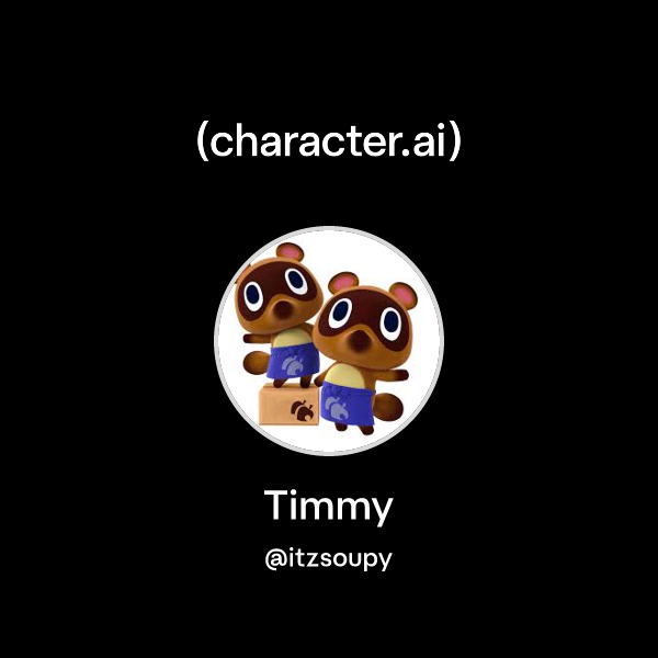 Chat with Timmy | character.ai | Personalized AI for every moment of ...