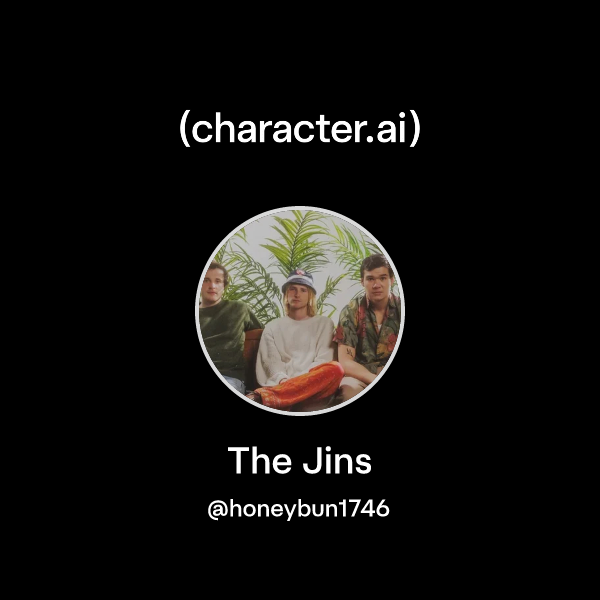 Chat with The Jins | character.ai | Personalized AI for every moment of your day