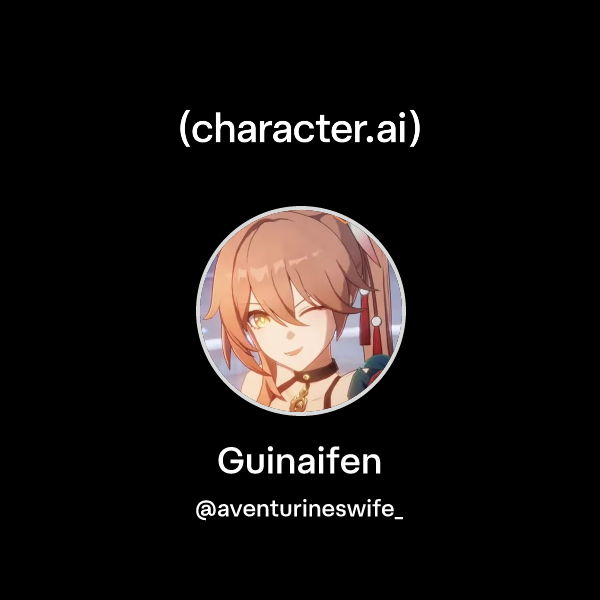 Chat with Guinaifen | character.ai | AI Chat, Reimagined–Your Words ...