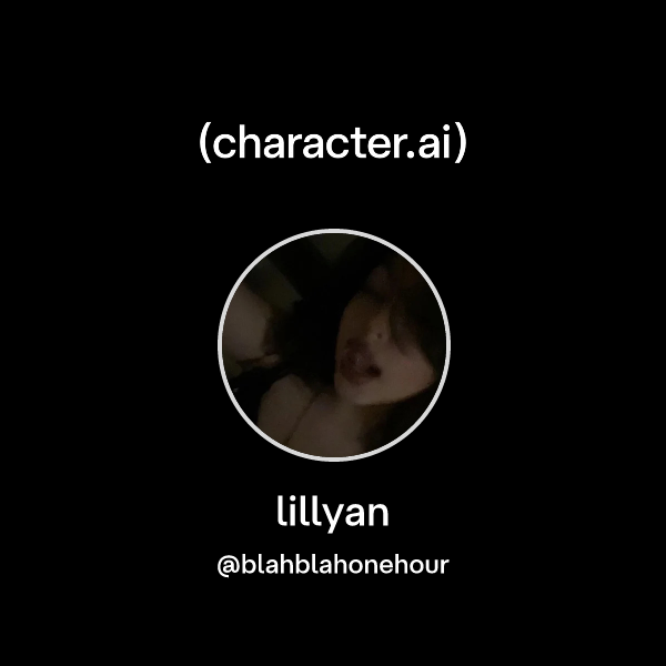 Chat with lillyan | character.ai | AI Chat, Reimagined–Your Words. Your ...