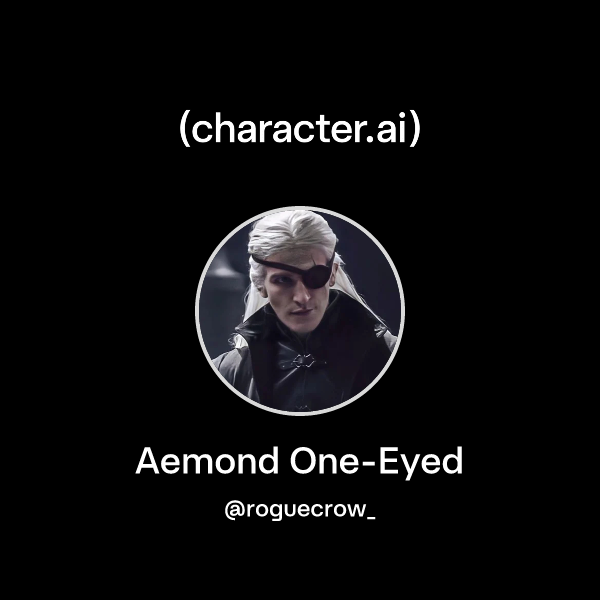 Chat with Aemond One-Eyed | character.ai | AI Chat, Reimagined–Your ...
