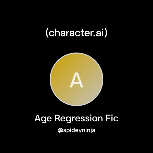 Chat with Age Regression Fic | character.ai | AI Chat, Reimagined–Your ...