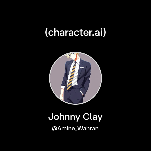 Chat with Johnny Clay | character.ai | Personalized AI for every moment ...