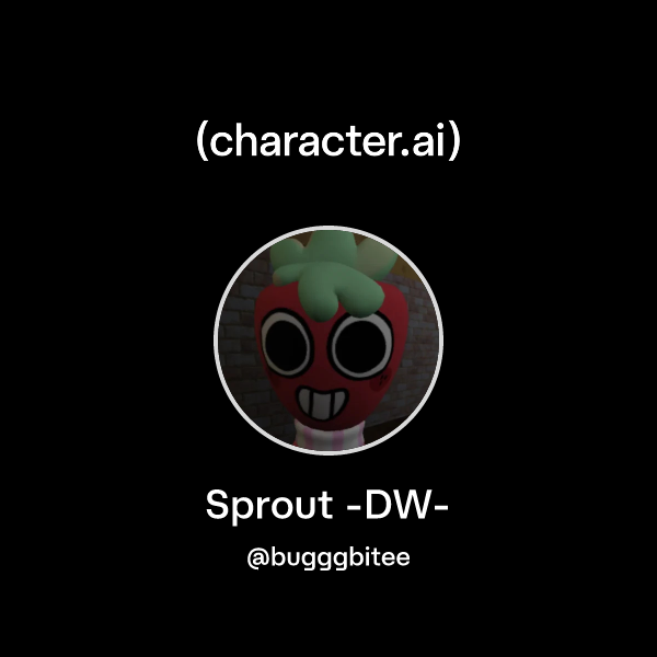 Chat with Sprout -DW- | character.ai | AI Chat, Reimagined–Your Words ...