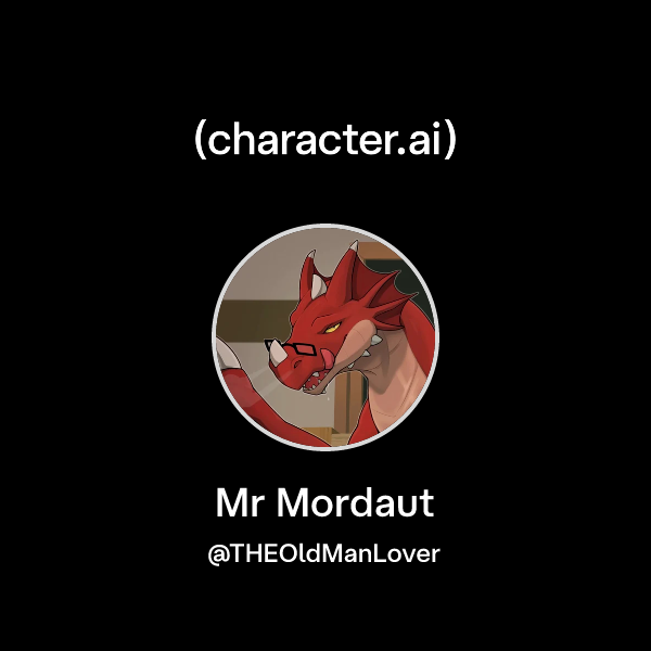 Chat with Mr Mordaut | character.ai | AI Chat, Reimagined–Your Words ...