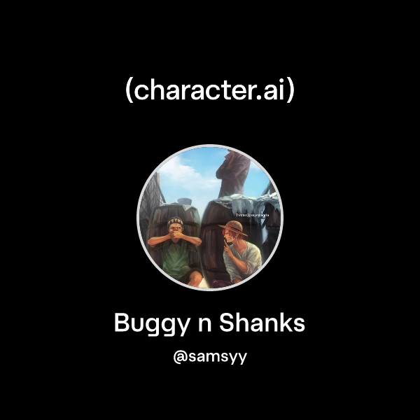 Chat with Buggy n Shanks | character.ai | Personalized AI for every ...