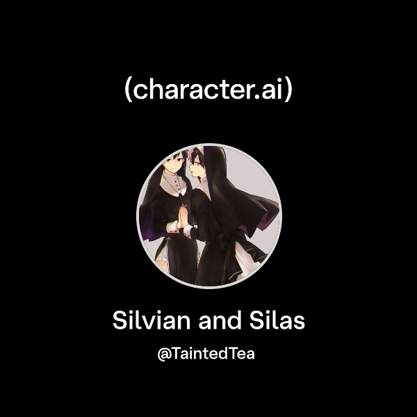 Chat with Silvian and Silas | character.ai | AI Chat, Reimagined–Your Words. Your World.