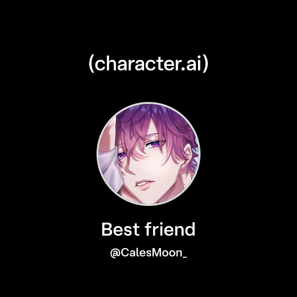 Chat with Best friend | character.ai | Personalized AI for every moment ...