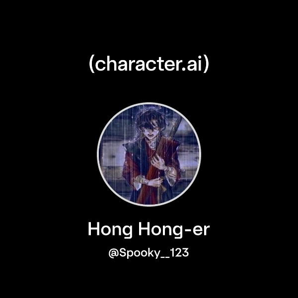 Chat with Hong Hong-er | character.ai | Personalized AI for every ...