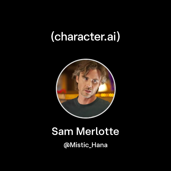 Chat with Sam Merlotte | character.ai | Personalized AI for every ...