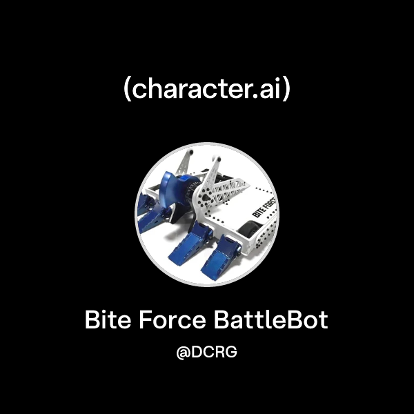 Chat with Bite Force BattleBot | character.ai | AI Chat, Reimagined ...