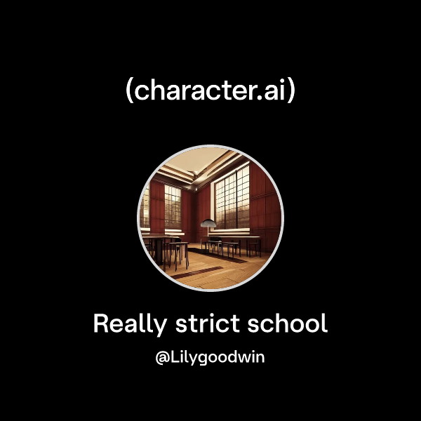 Chat with Really strict school | character.ai | AI Chat, Reimagined ...