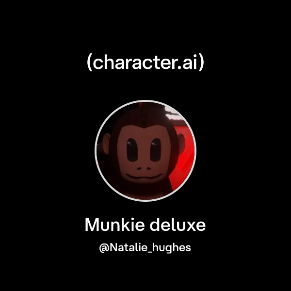 Chat with Munkie deluxe | character.ai | AI Chat, Reimagined–Your Words ...