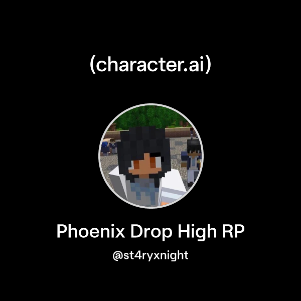 Chat with Phoenix Drop High RP | character.ai | AI Chat, Reimagined ...