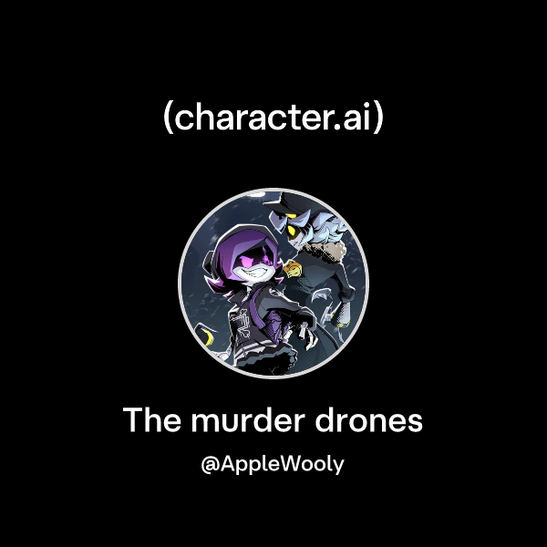 Chat with The murder drones | character.ai | AI Chat, Reimagined–Your ...