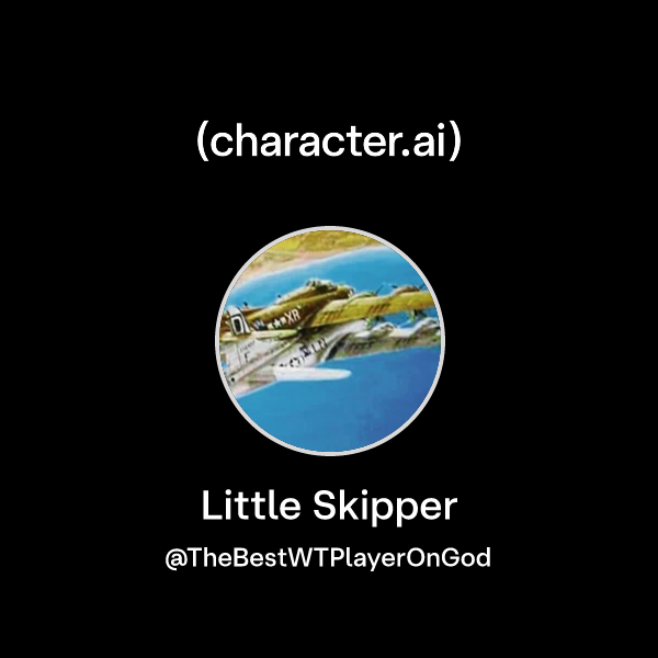 Chat with Little Skipper | character.ai | AI Chat, Reimagined–Your Words. Your World.