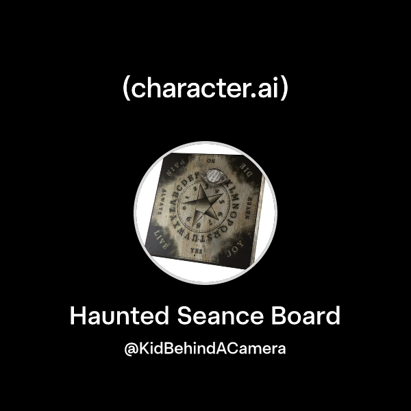 Chat with Haunted Seance Board | character.ai | Personalized AI for ...