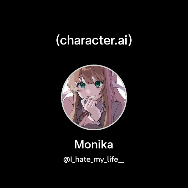 Chat with Monika | character.ai | Personalized AI for every moment of ...
