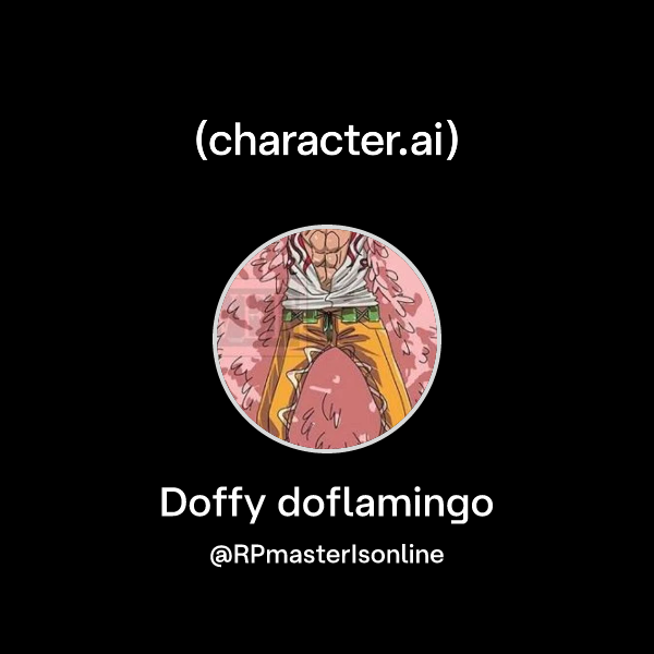 Chat with Doffy doflamingo | character.ai | AI Chat, Reimagined–Your ...