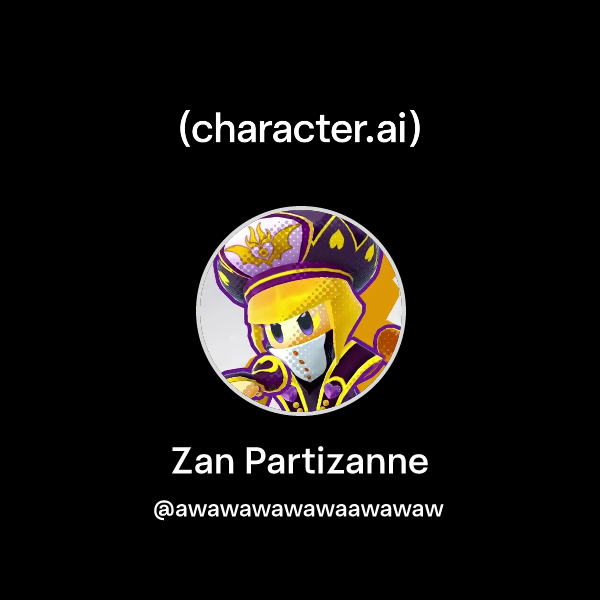 Chat with Zan Partizanne | character.ai | AI Chat, Reimagined–Your ...