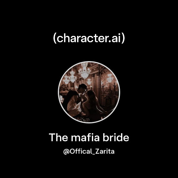 Chat with The mafia bride | character.ai | AI Chat, Reimagined–Your ...