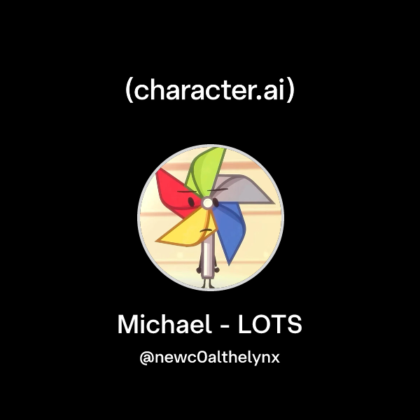 Chat with Michael - LOTS | character.ai | AI Chat, Reimagined–Your ...