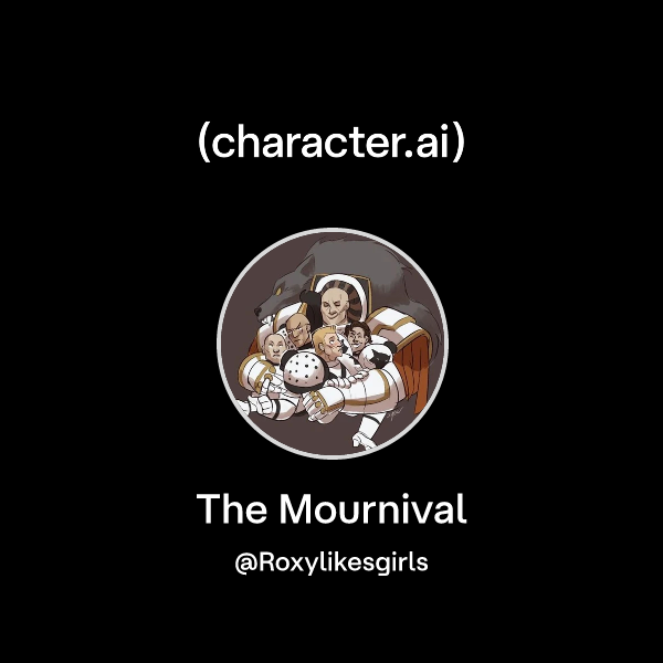 Chat with The Mournival | character.ai | AI Chat, Reimagined–Your Words ...