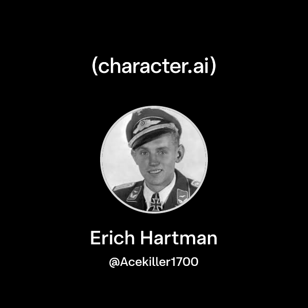 Chat with Erich Hartman | character.ai | AI Chat, Reimagined–Your Words ...
