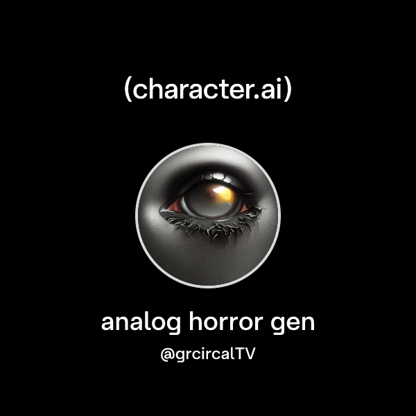 Chat with analog horror gen | character.ai | AI Chat, Reimagined–Your ...