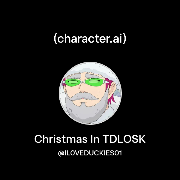 Chat with Christmas In TDLOSK | character.ai | AI Chat, Reimagined–Your ...