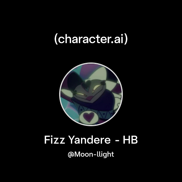 Chat with Fizz Yandere - HB | character.ai | AI Chat, Reimagined–Your ...