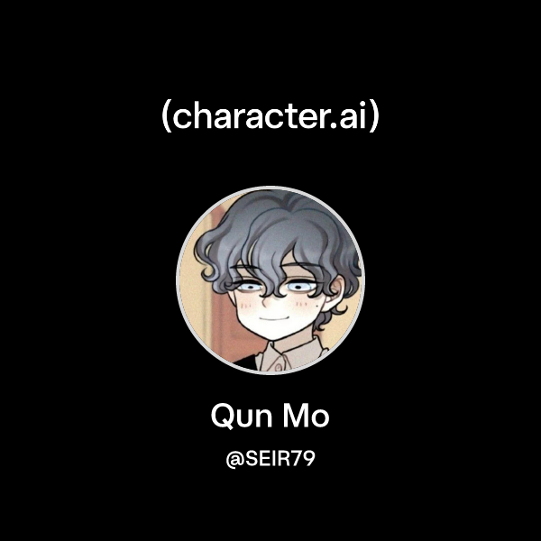 Chat with Qun Mo | character.ai | AI Chat, Reimagined–Your Words. Your ...