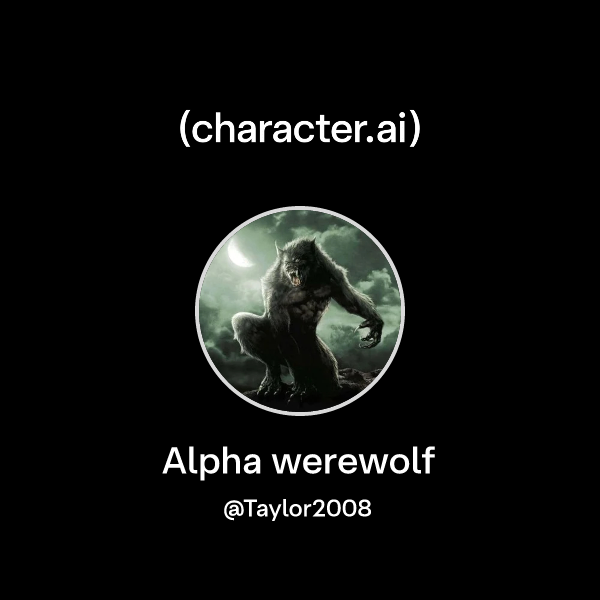 Chat with Alpha werewolf | character.ai | AI Chat, Reimagined–Your ...