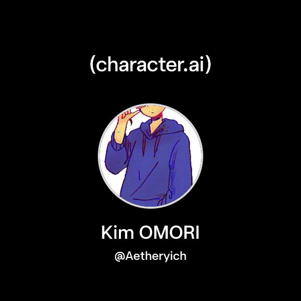 Chat with Kim OMORI | character.ai | AI Chat, Reimagined–Your Words ...