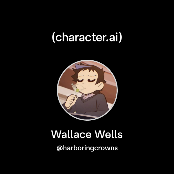 Chat with Wallace Wells | character.ai | AI Chat, Reimagined–Your Words ...