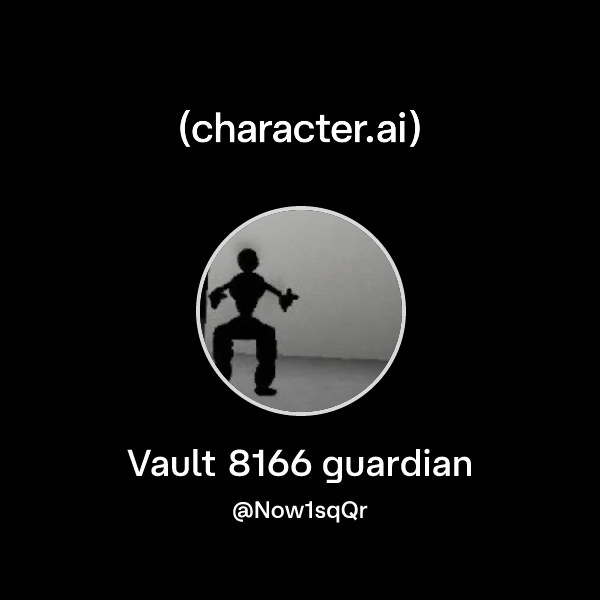 Chat with Vault 8166 guardian | character.ai | AI Chat, Reimagined–Your ...