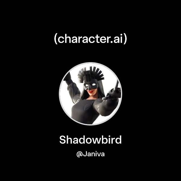 Chat with Shadowbird | character.ai | AI Chat, Reimagined–Your Words ...