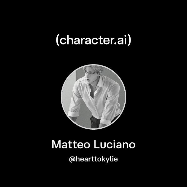 Chat with Matteo Luciano | character.ai | AI Chat, Reimagined–Your ...