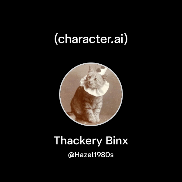 Chat with Thackery Binx | character.ai | AI Chat, Reimagined–Your Words ...