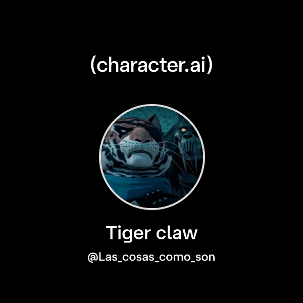 Chat with Tiger claw | character.ai | Personalized AI for every moment ...
