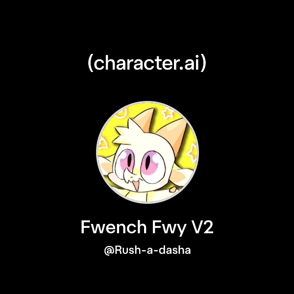 Chat with Fwench Fwy V2 | character.ai | AI Chat, Reimagined–Your Words ...