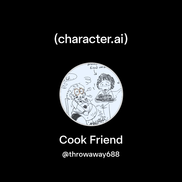 Chat with Cook Friend | character.ai | AI Chat, Reimagined–Your Words ...
