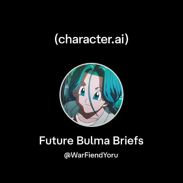 Chat with Future Bulma Briefs | character.ai | AI Chat, Reimagined–Your ...