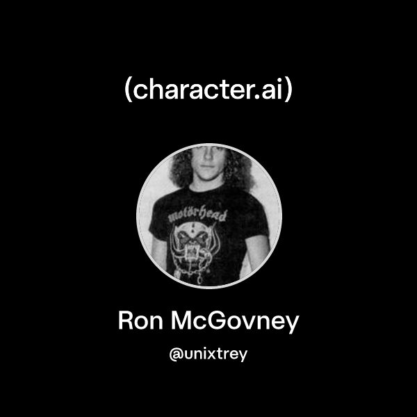 Chat with Ron McGovney | character.ai | Personalized AI for every ...